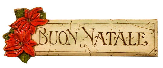 Buon Natale Italian Christmas plaque with poinsettia item 245B – PIAZZA ...